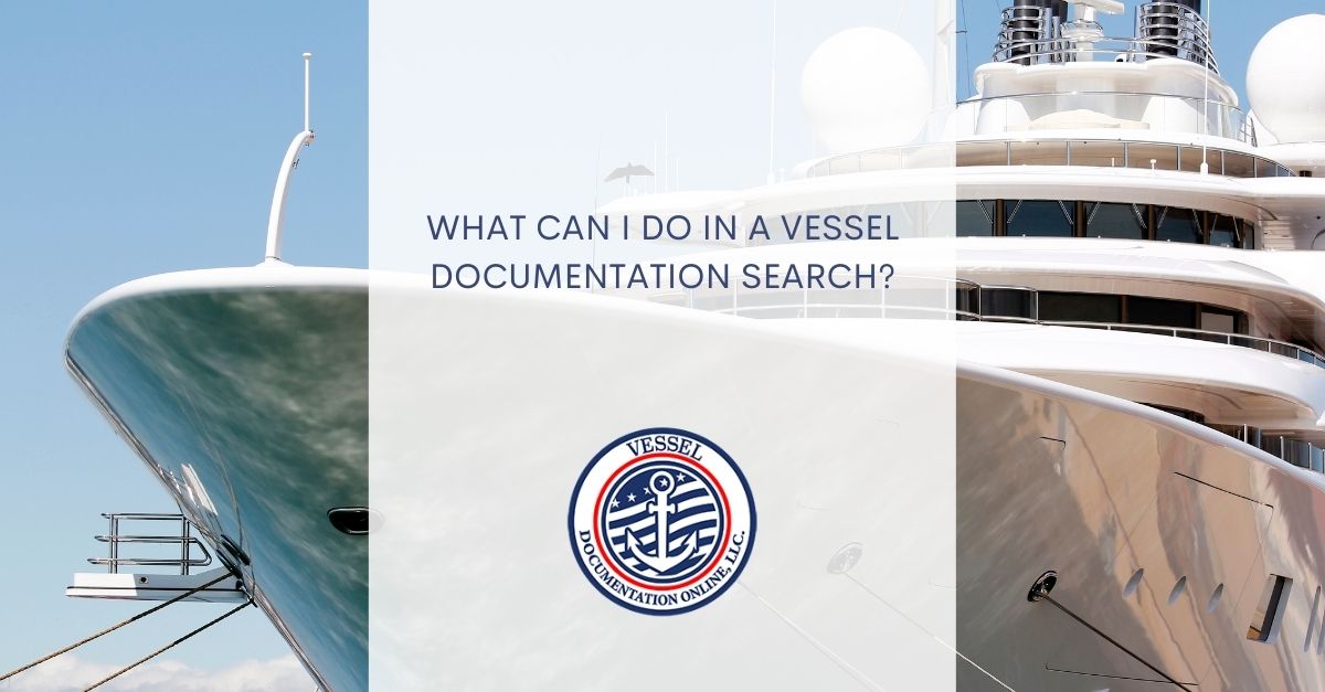 What Can I Do In a Vessel Documentation Search?