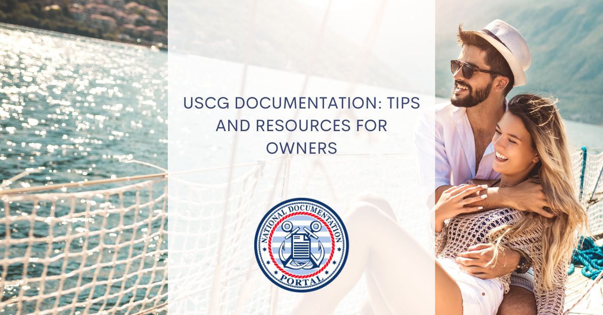 USCG Documentation: Tips and Resources for Owners