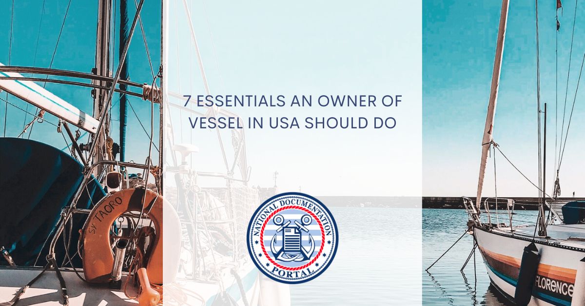 Owner of Vessel in USA: What You Should Pay Attention to