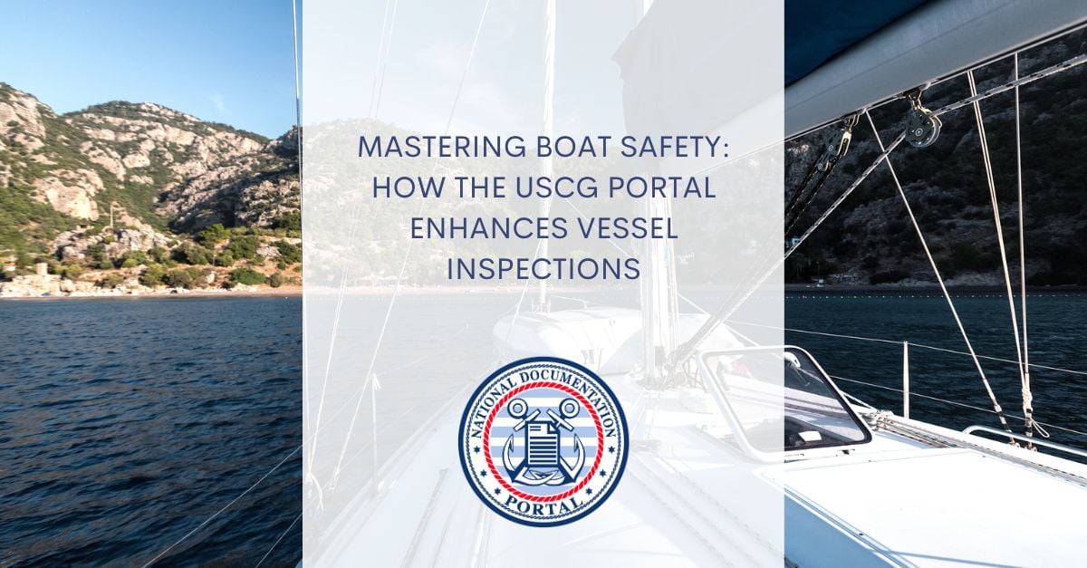 USCG Portal: Mastering Boat Safety Enhancing Vessel Inspections