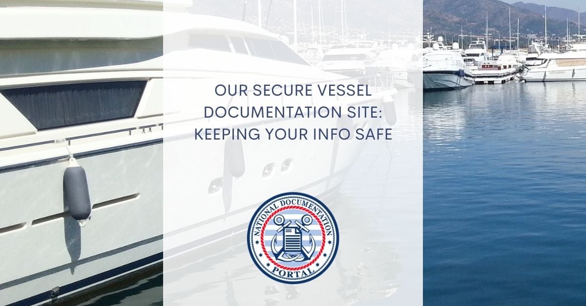 Address Your Vessel Documentation in a Safe Way