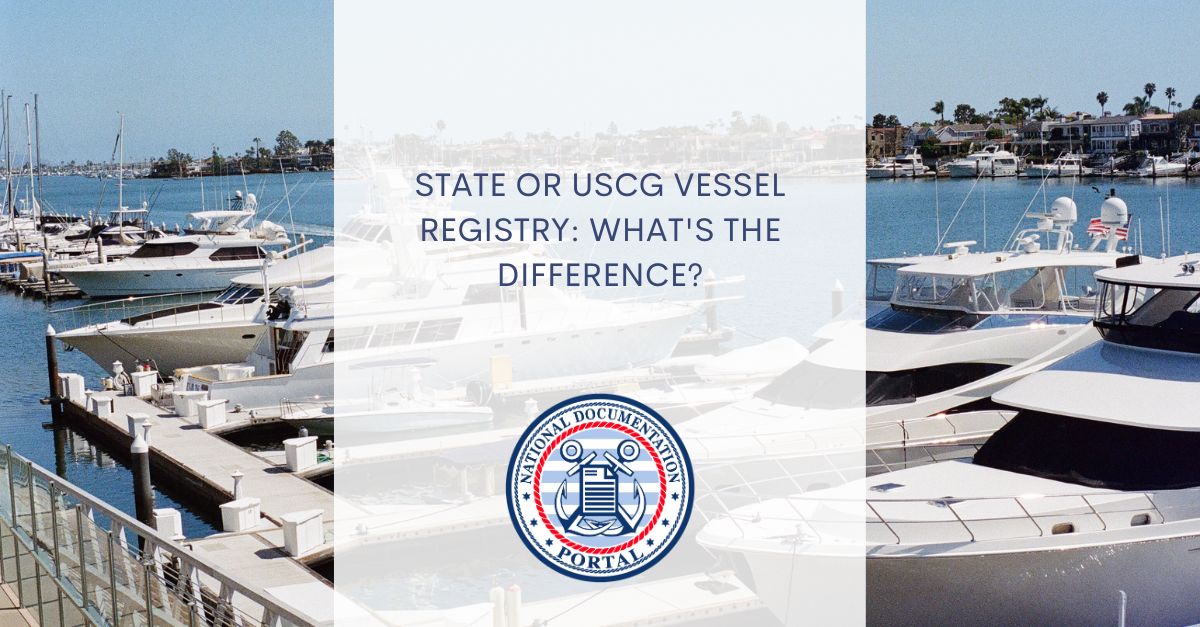 USCG Vessel Registry and State Registry: Know the Differences