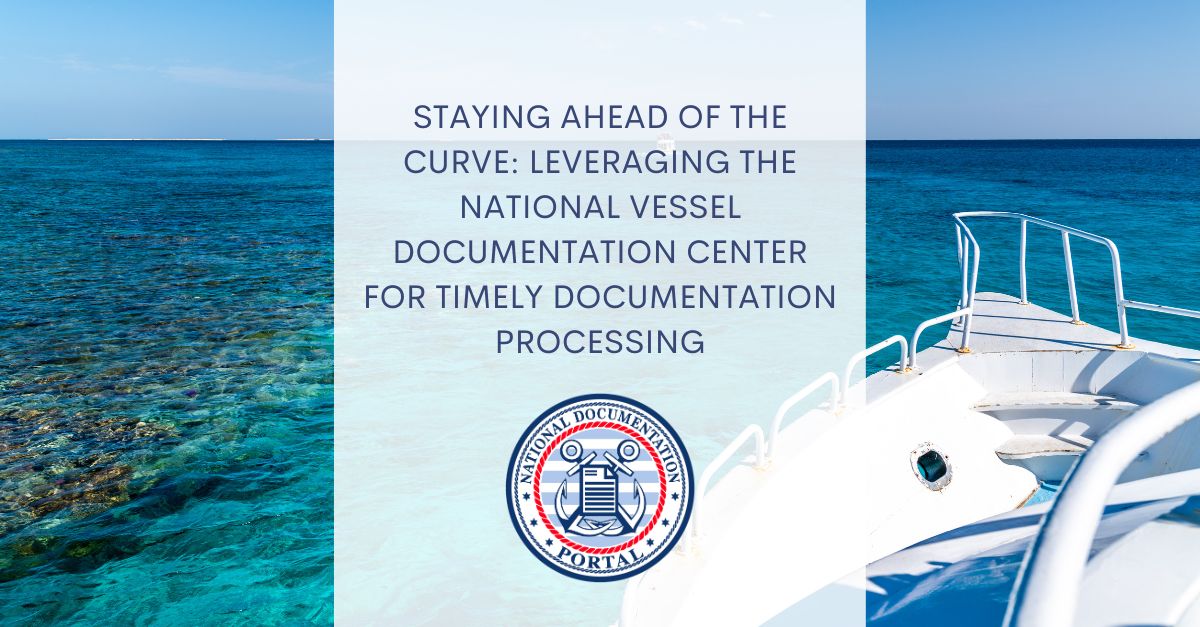 Leveraging the National Vessel Documentation Center for Timely Process