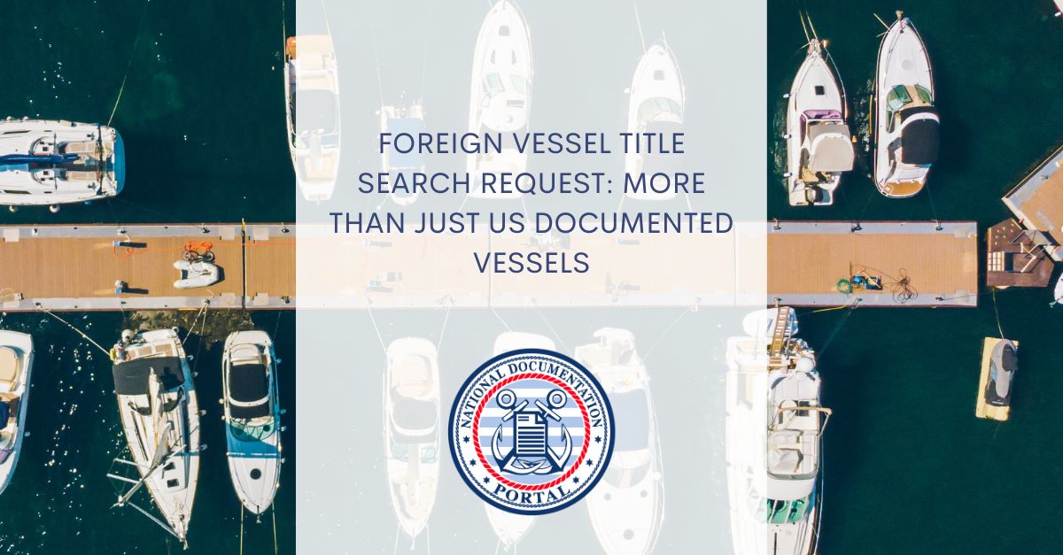 Amongst Other Options of Documented Vessels_Foreign Vessel Title Search ...