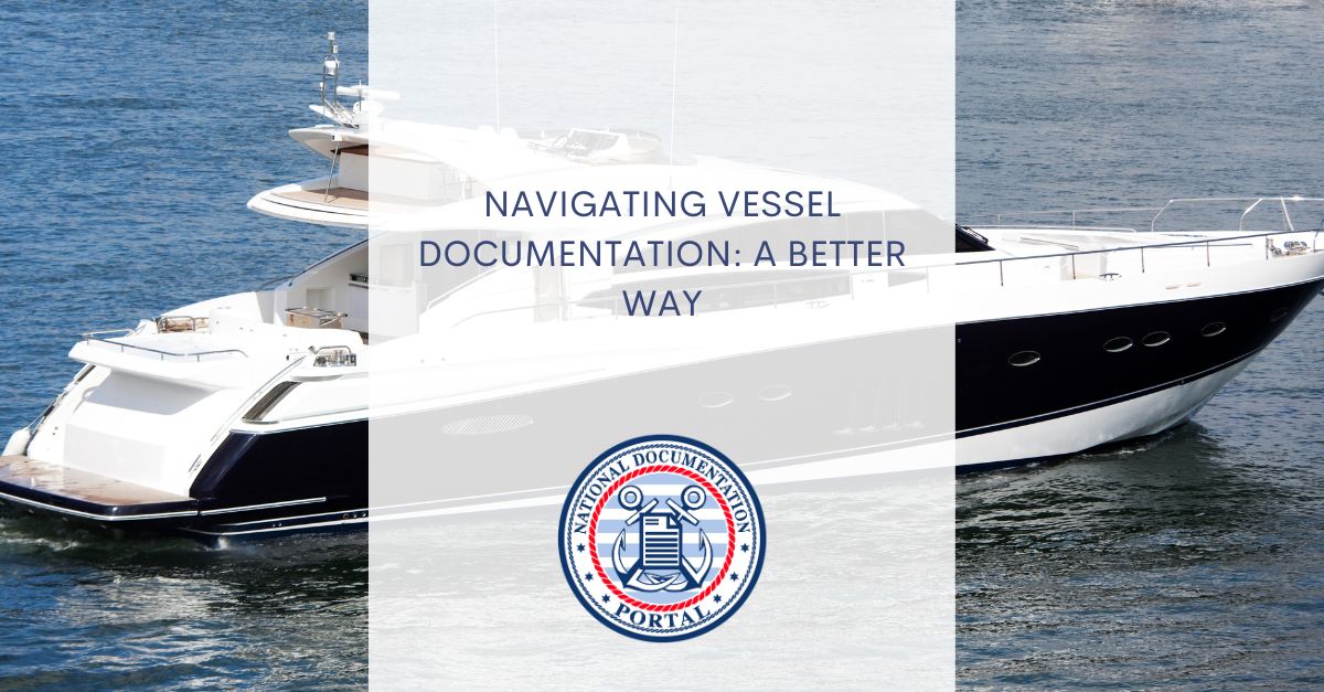 What are the Basics of USCG Documentation? - National Documentation E-Portal