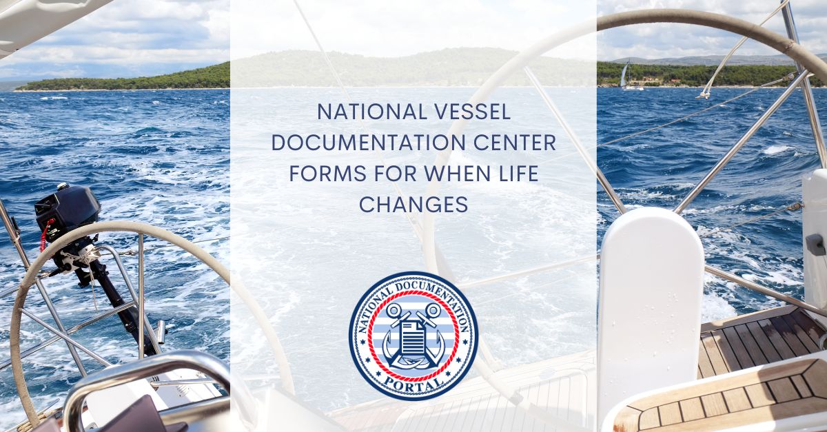 National Vessel Documentation Center Forms for Any Life Change ...