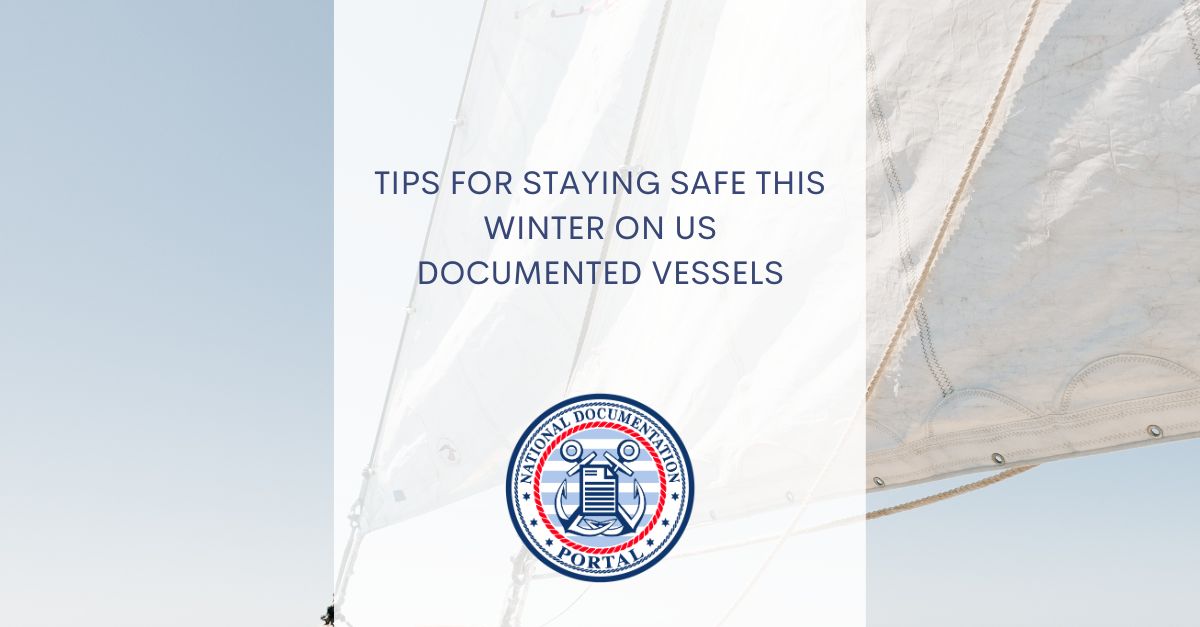 US Documented Vessels Advices on Winter Safety