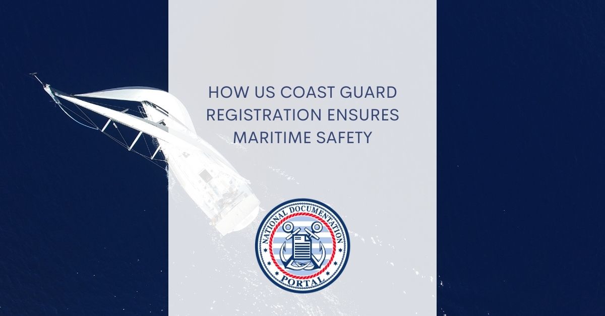 Safeguarding the Seas: The Role of US Coast Guard Registration