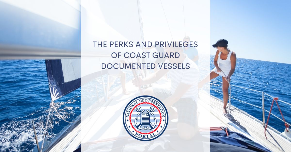 Perks of Coast Guard Documented Vessels
