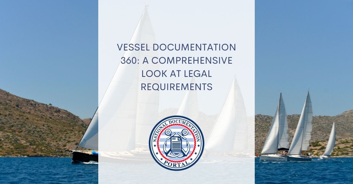 What are Legal Requirements for Vessel Documentation? - National ...