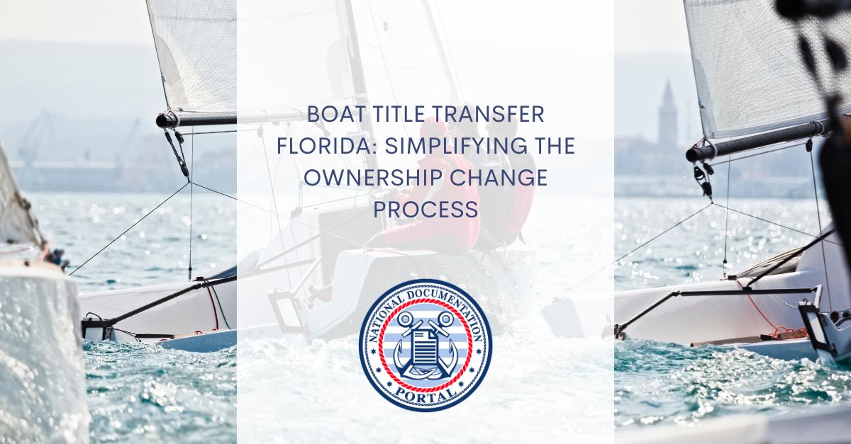 Boat Title Transfer Florida: Simplifying Ownership Change Process Boat Title Transfer Florida: Simplifying Ownership Change Process