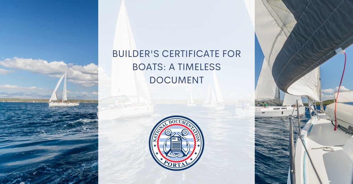 Essentials For Understanding The Builders Certificate Of A Boat