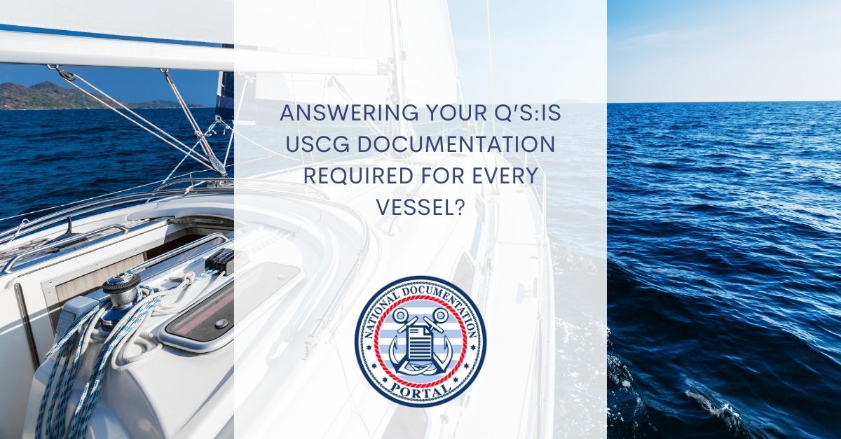 USCG Documentation for Vessel Owners: Everything to Know