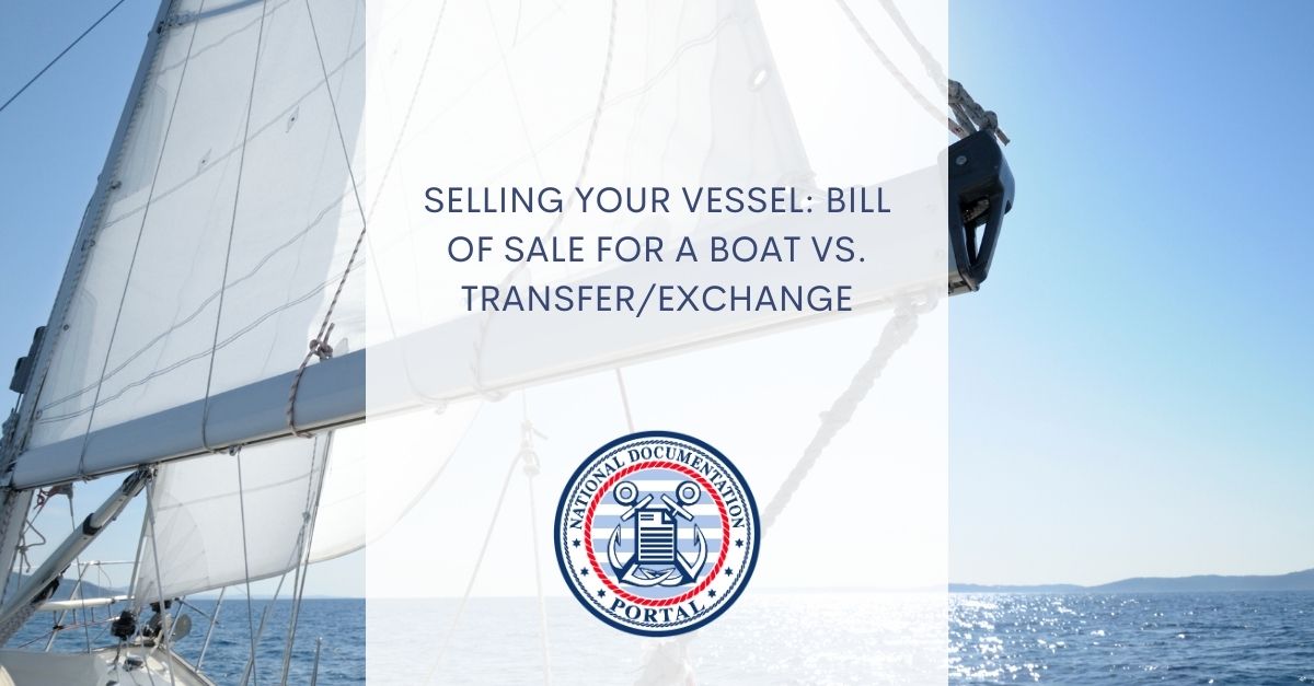 Transfer/Exchange Process for Vessel Ownership Documentation