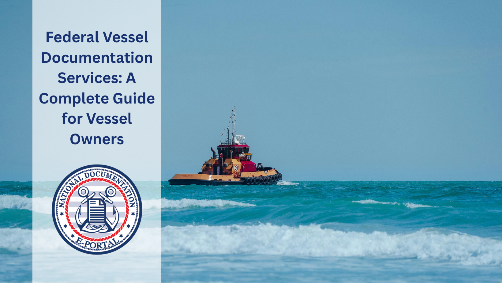 Federal Vessel Documentation Services Explained